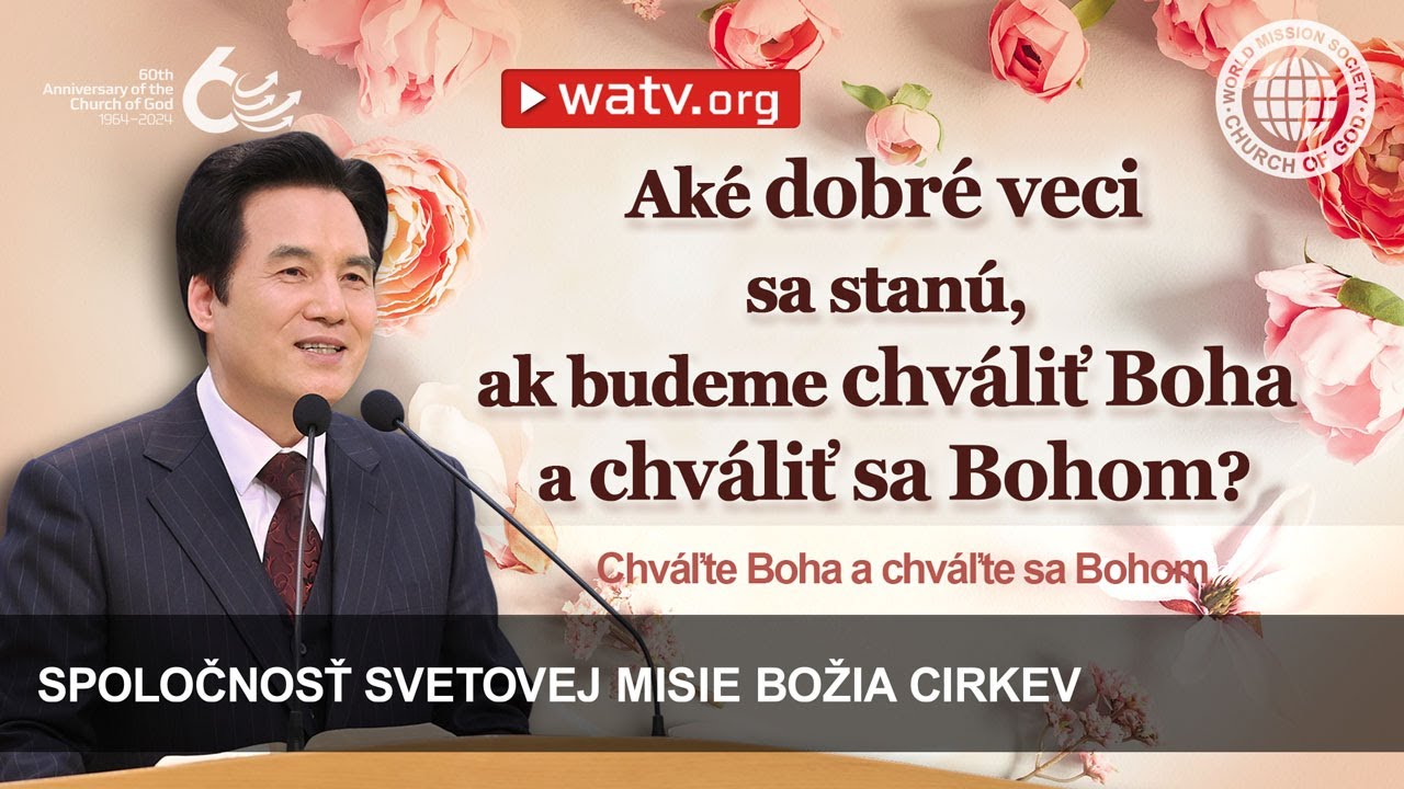 Chváľte Boha a chváľte sa Bohom | Božia Cirkev - YouTube