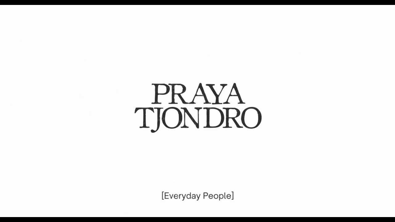 Praya Tjondro - Everyday People (Official Lyric Video) - YouTube