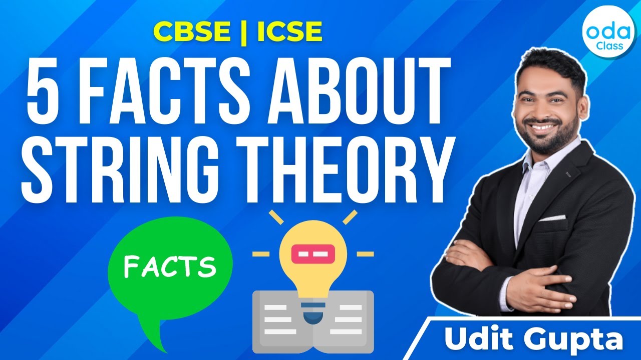 5 Facts About String Theory | Physics | CBSE | ICSE | Oda Class | Udit ...