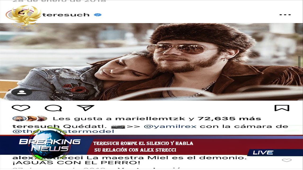Teresuch rompe el silencio y habla su relación con Alex Strecci - YouTube