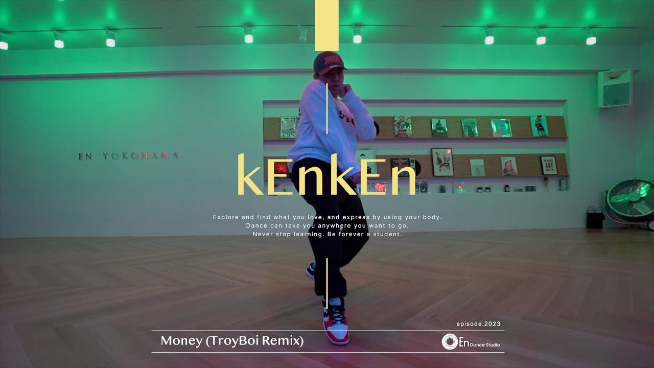 kEnkEn" Money (TroyBoi Remix) / Leaf "@En Dance Studio Yokohama - YouTube