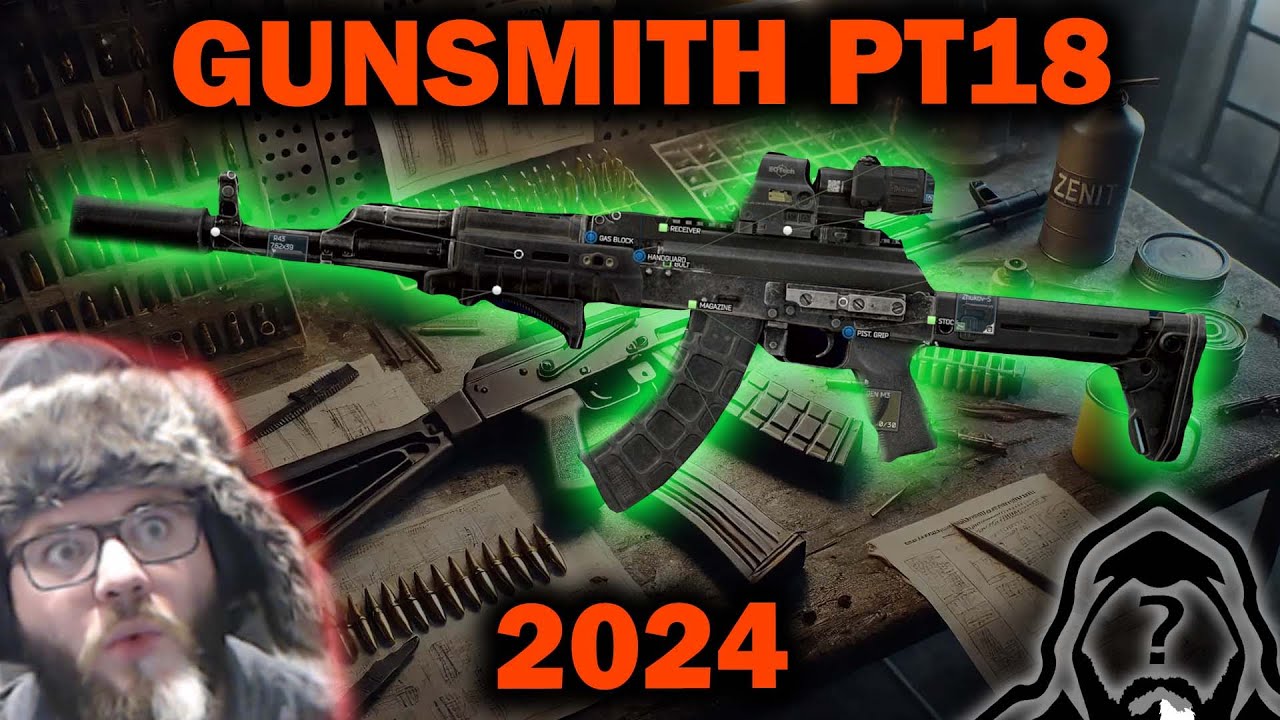 Gunsmith Part 18 - Patch 0.15 Guide 2024 | Escape From Tarkov - YouTube