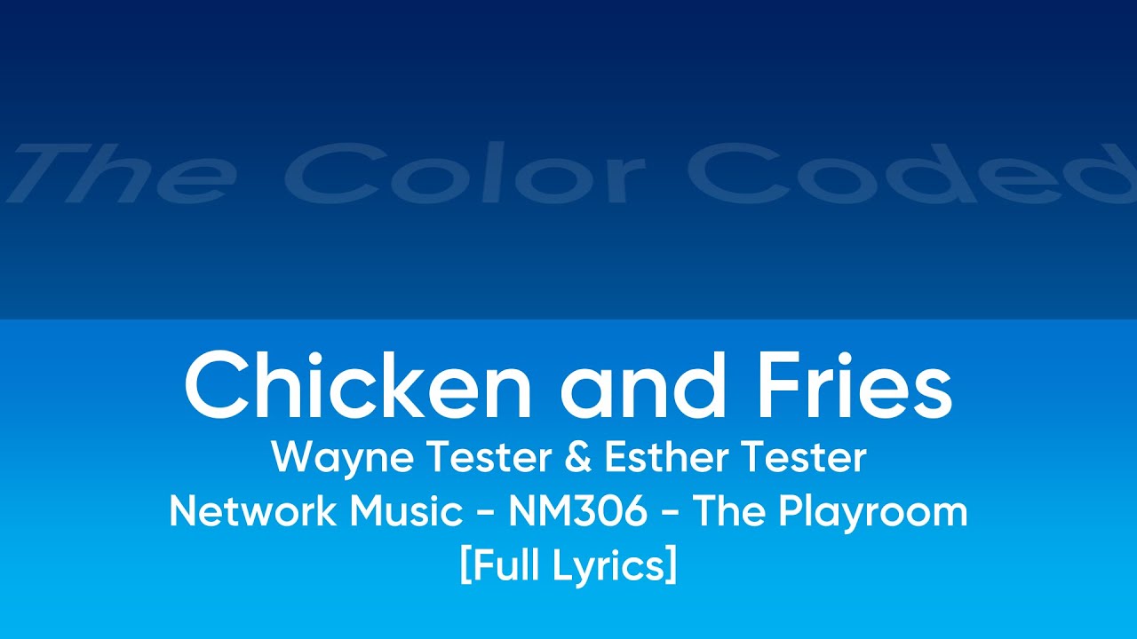 Chicken and Fries - Wayne Tester | Network Music (NM306) [Full Lyrics ...