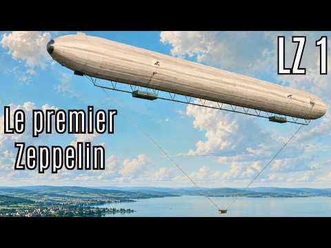LZ 1: Le premier Zeppelin