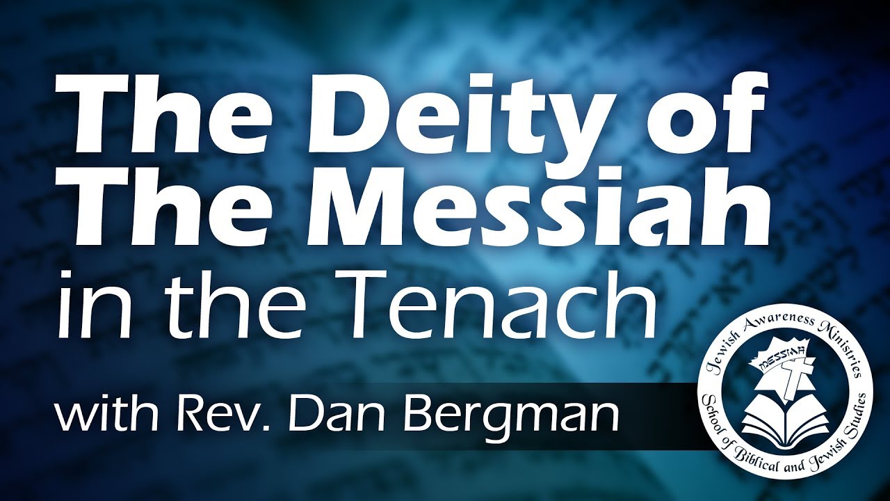 The Deity of the Messiah in the Tenach: Lesson 5 - YouTube