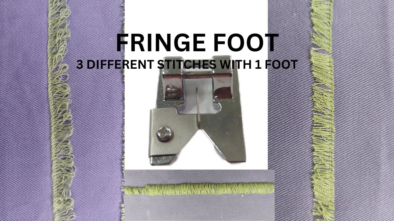 FRINGE FOOT, so versatile! Create a variety of stitches.Must have ...