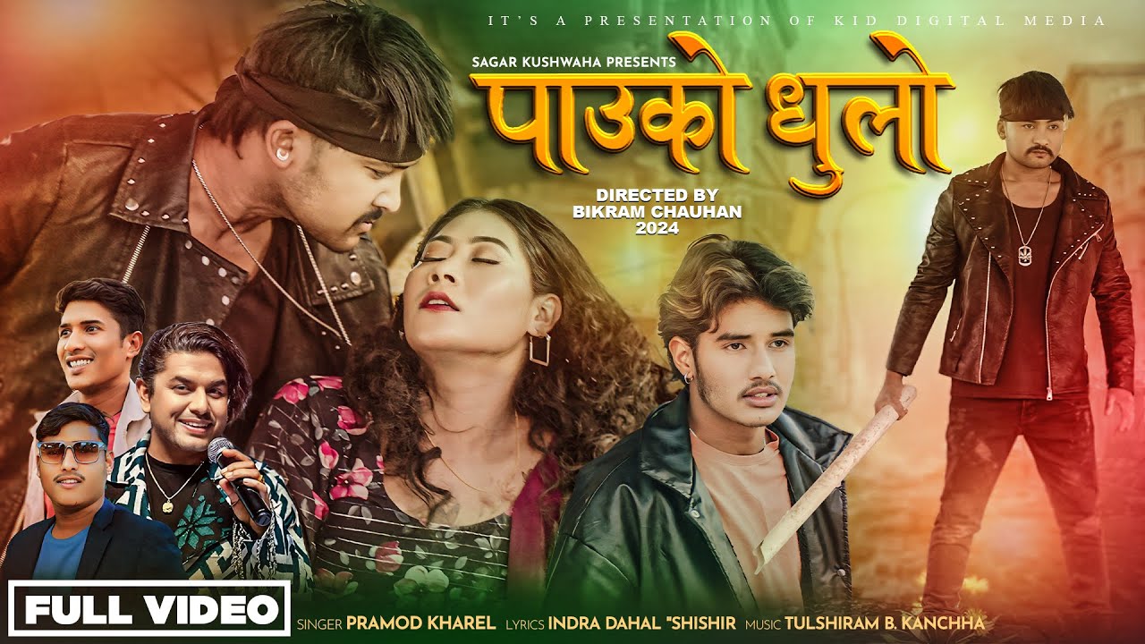 Pauko Dhulo - Pramod Kharel • Bikram Budhathoki • Rina Gurung ...