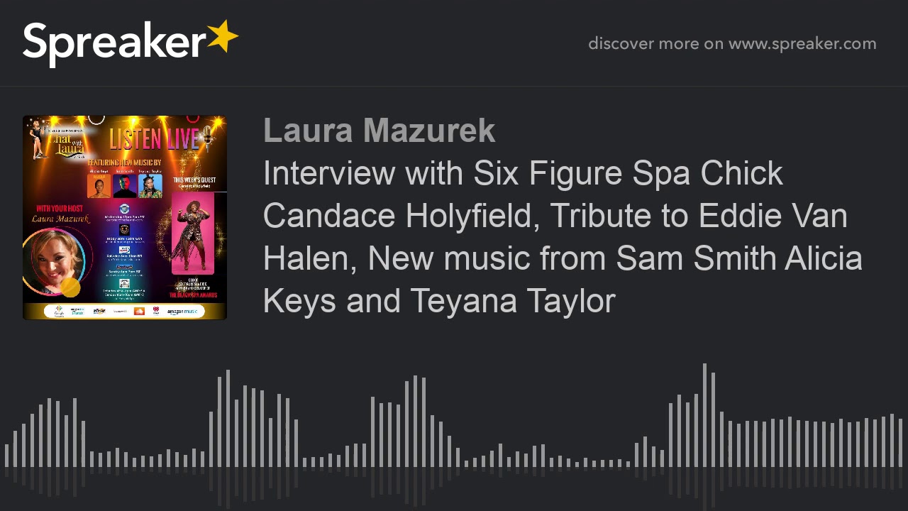 Interview with Six Figure Spa Chick Candace Holyfield, Tribute to Eddie ...
