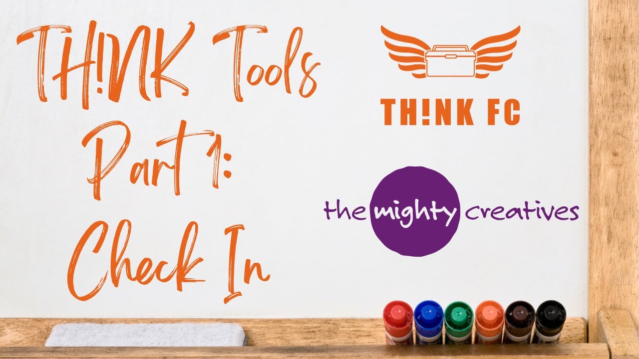 Think Tool Sharing Session with The Mighty Creatives - Part 1, 'Check ...