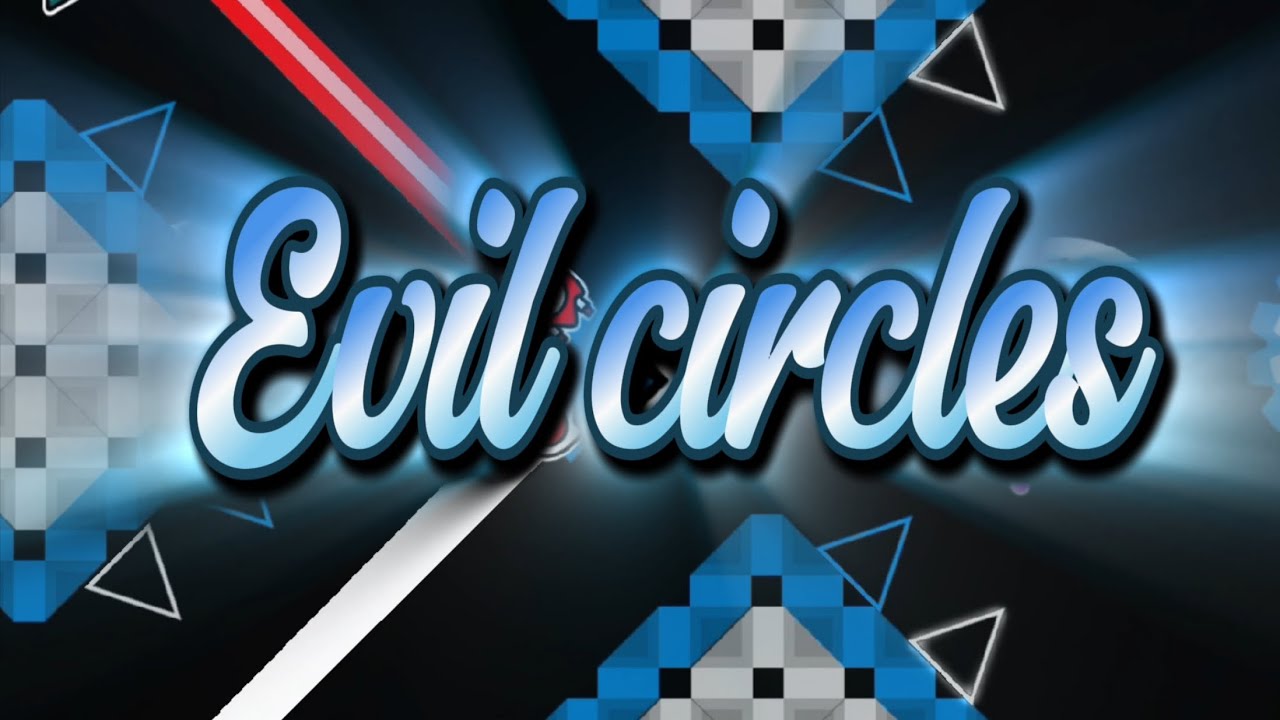 "Evil circles" 100% (Insane) by ARTEM21gd | Geometry Dash - YouTube