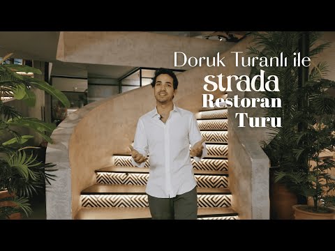 Doruk Turanlı ile Strada Suadiye Restoran Turu | Mutfak, Bar, Karşılama ve Yönetici Ekipleri Tanıtım