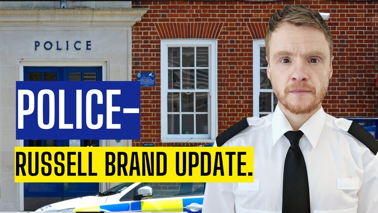 POLICE- Russell Brand update. - YouTube