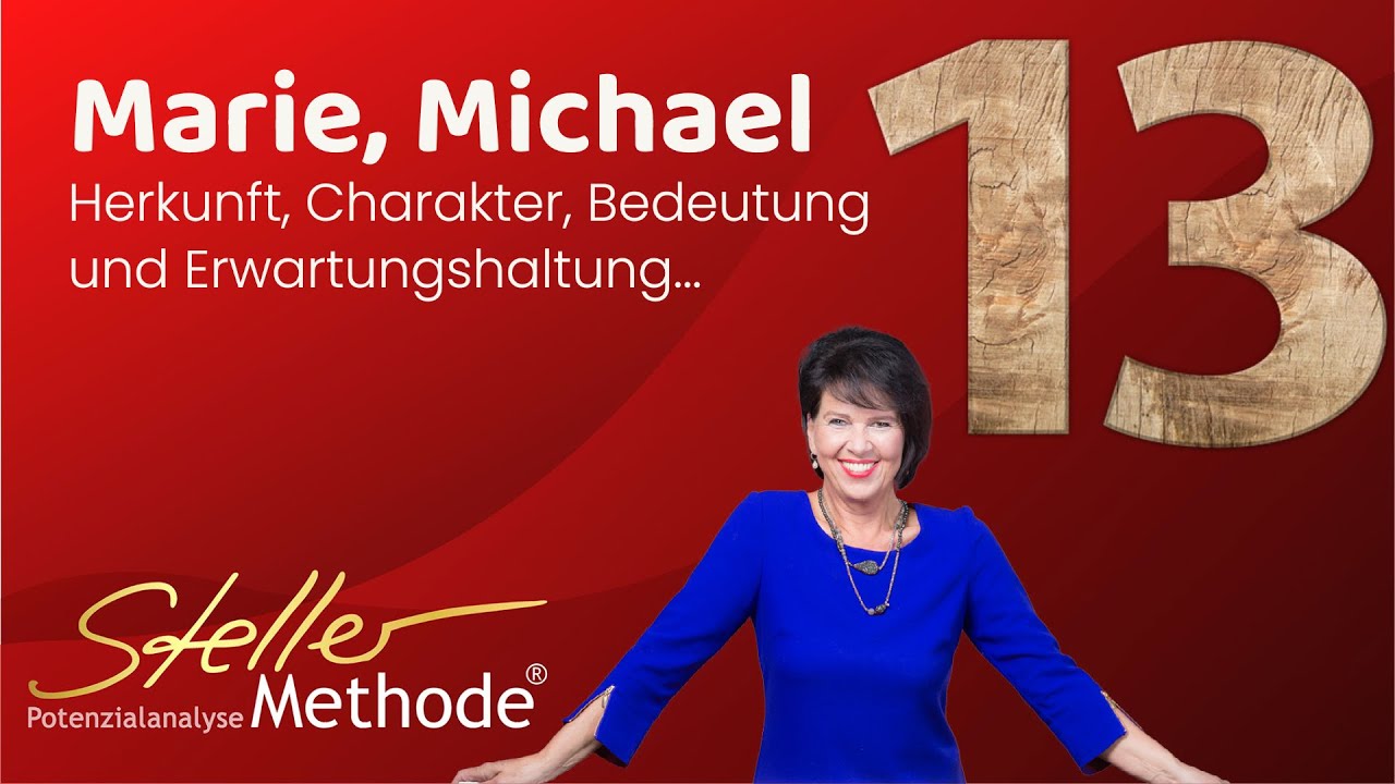 Zahl 13 Zehn als Bedeutung der Vornamen Marie und Michael aus Sicht d ...