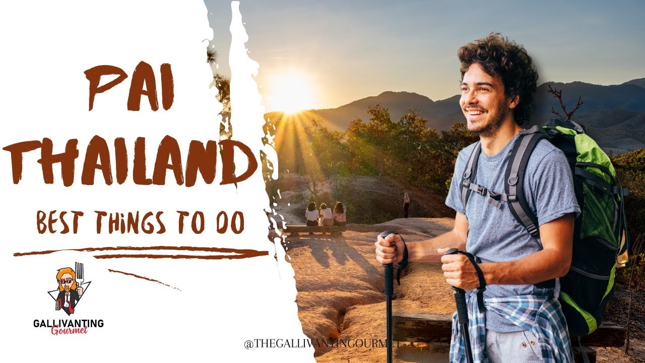 TRAVEL GUIDE: Pai, Thailand - A Nature Lover's Paradise - YouTube