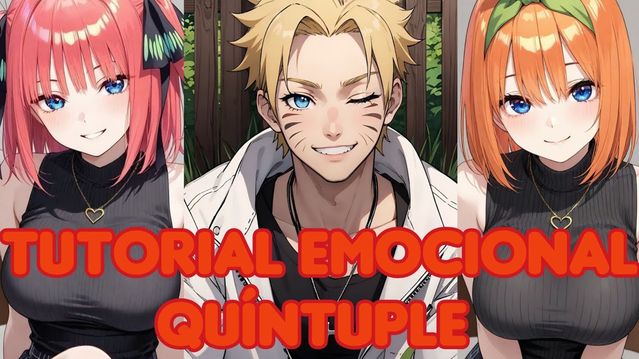 Tutorial Emocional Quíntuple(Naruto x Go-Tōbun no Hanayome) Capitulo: 6 al 10 - YouTube