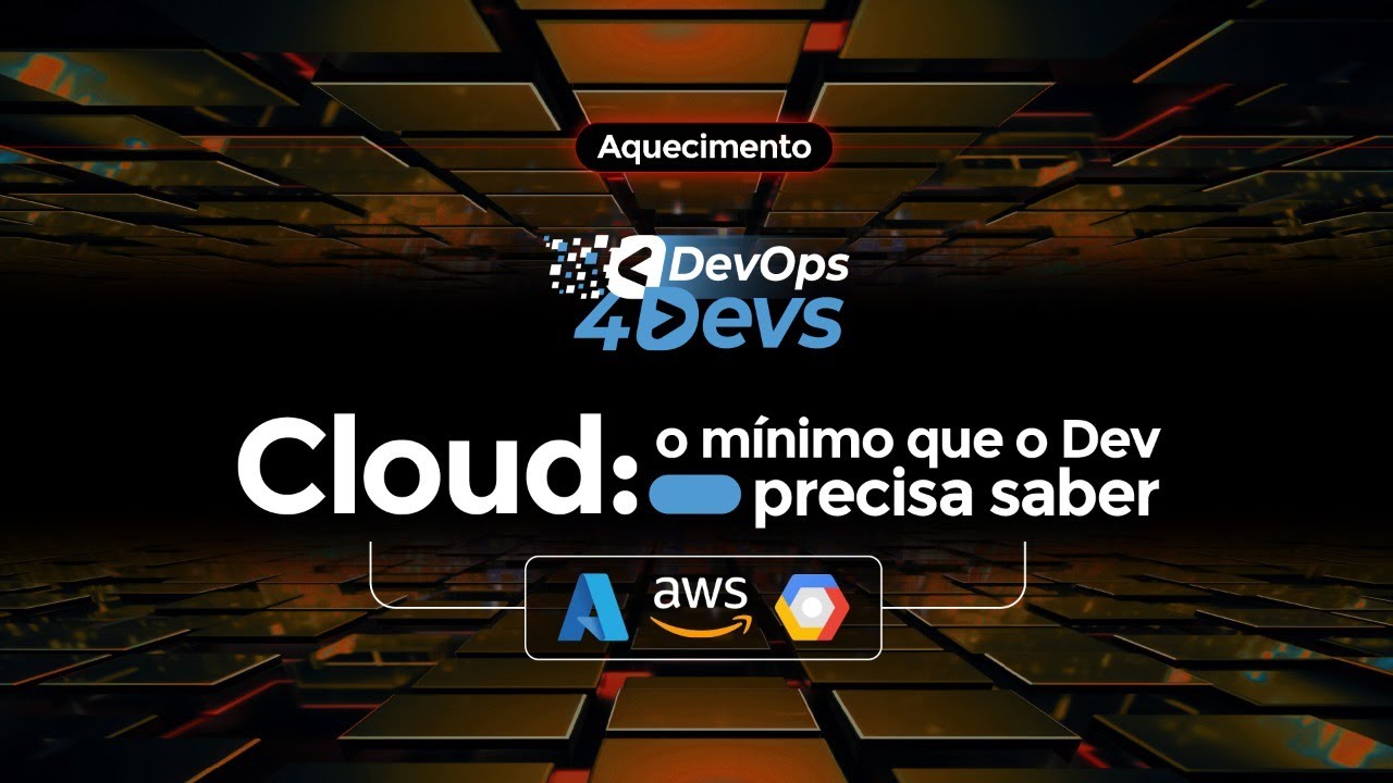 O mínimo que um dev precisa saber sobre Cloud | Seus primeiros passos na AWS - YouTube