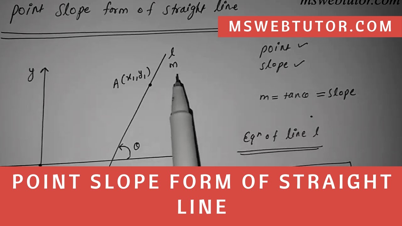 Point Slope Form of Straight Line in Hindi | mswebtutor.com - YouTube