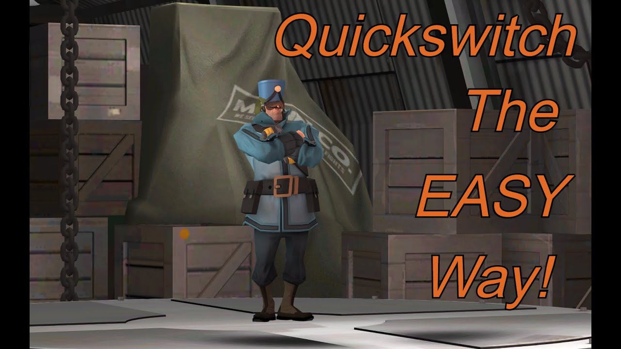 TF2 - How to quickswitch the EASY way! - YouTube
