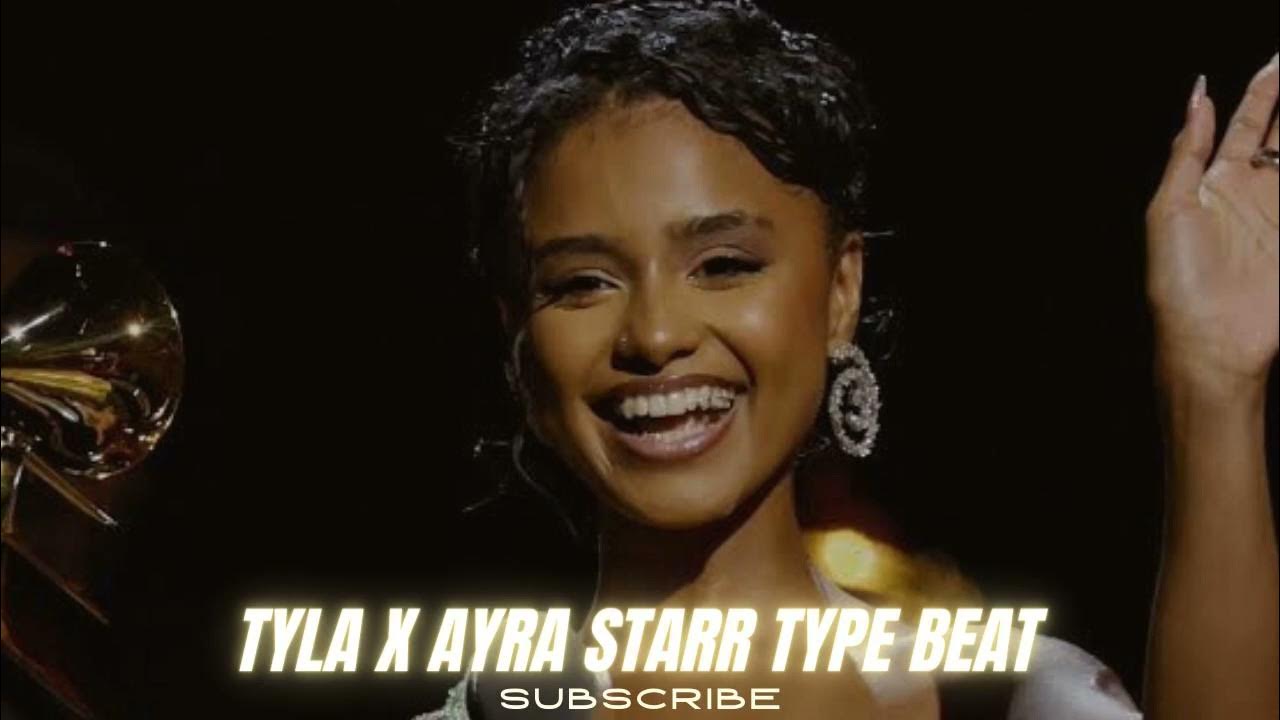 TYLA X AYRA STARR TYPE BEAT - YouTube