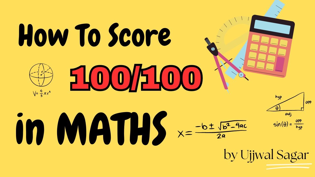 How To SCORE 100/100 In MATHS | Score GOOD MARKS in Maths | Score 95 In ...