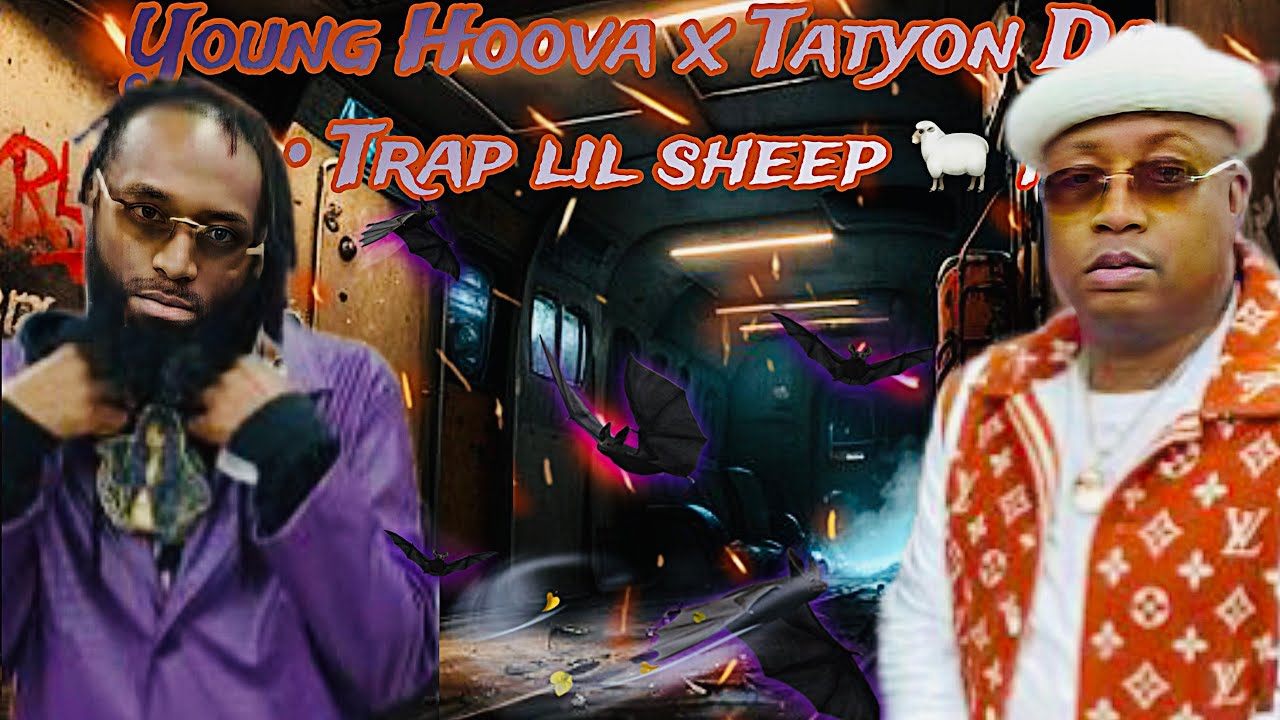 Young Hoova x Tatyon Da Don • Trap lil sheep 🐑 trap (Official Reaction ...