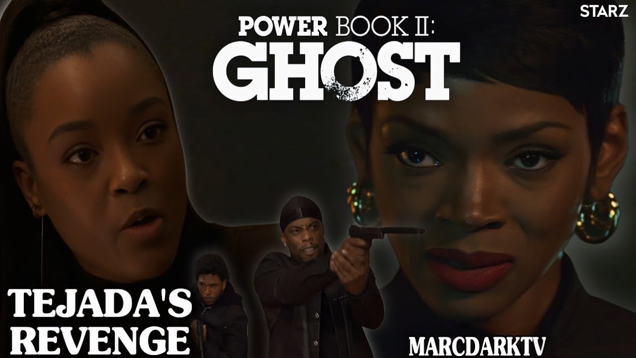 POWER BOOK II: GHOST SEASON 4 THE TEJADA’S REVENGE!!! WILL THEY TAKE ...