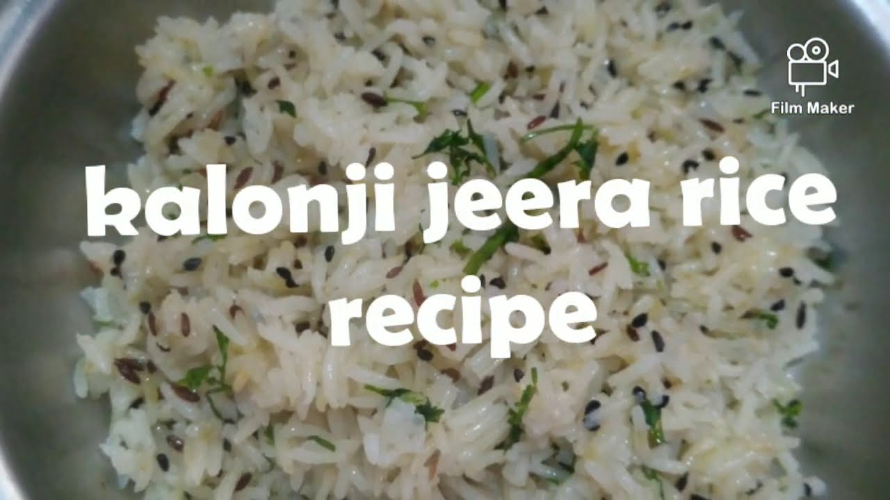 how to make kalonji rice ||कलोंजी जिरा राइस रेसीपी।।kalonji rice recipe ...