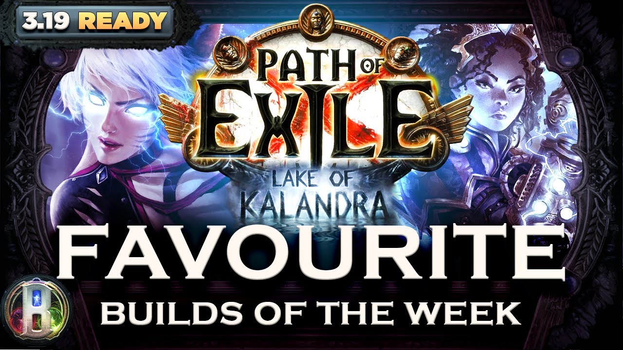 PoE Builds 3.19 - Favourite Builds Volume 2 - Path of Exile - Lake of ...