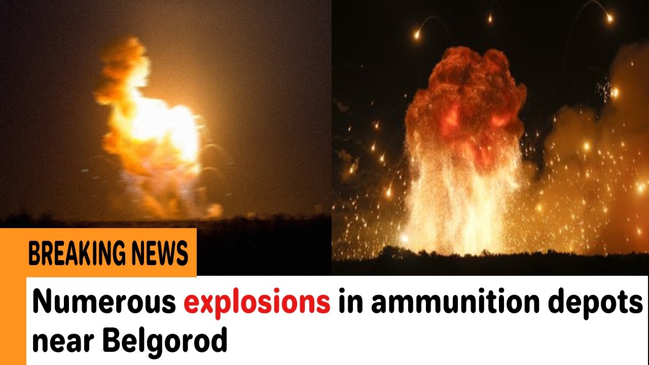 Numerous explosions in ammunition depots near Belgorod - YouTube