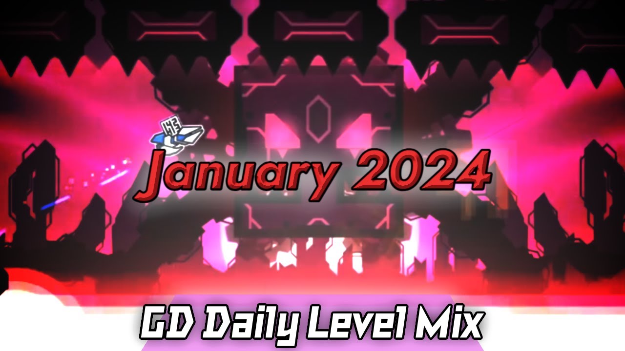 GD Daily Level Mix - January 2024 - YouTube