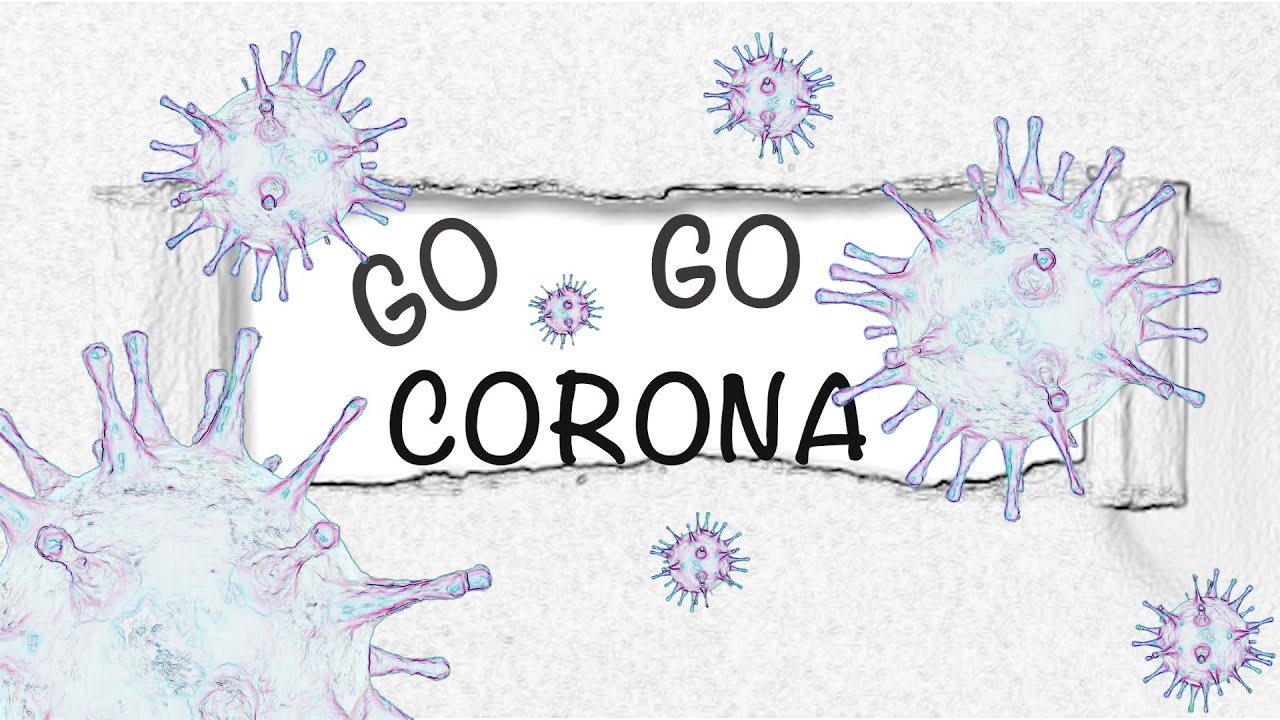 go go corona - YouTube
