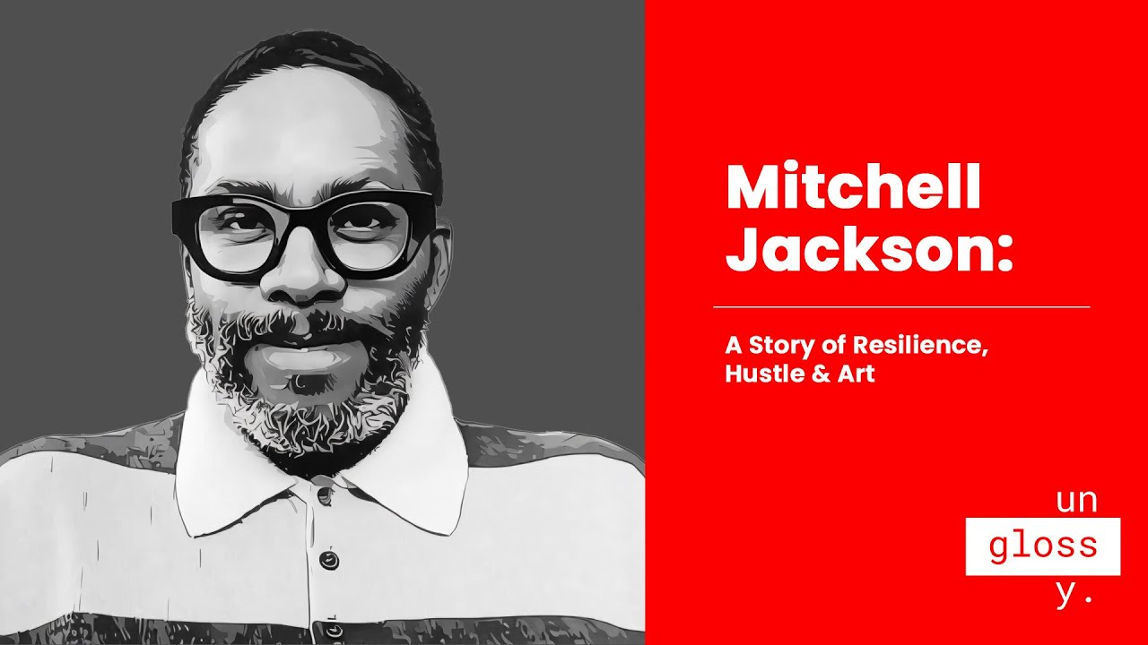 Mitchell Jackson: A Story of Resilience, Hustle & Art - YouTube