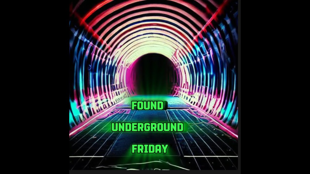 FOUND UNDERGROUND FRIDAY WIT DAARSONIST - YouTube