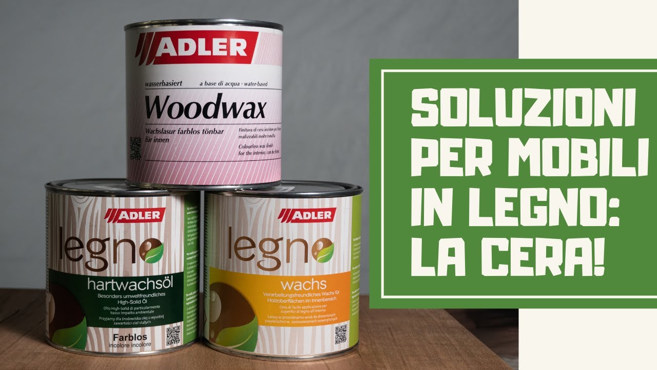 Cera per legno: come e perché utilizzarla! - YouTube