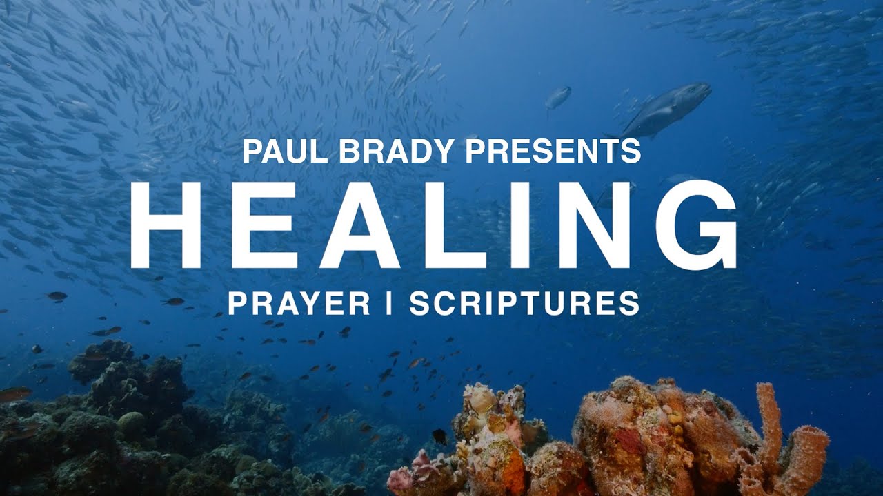 Healing Prayer for you today! | Paul Brady - YouTube