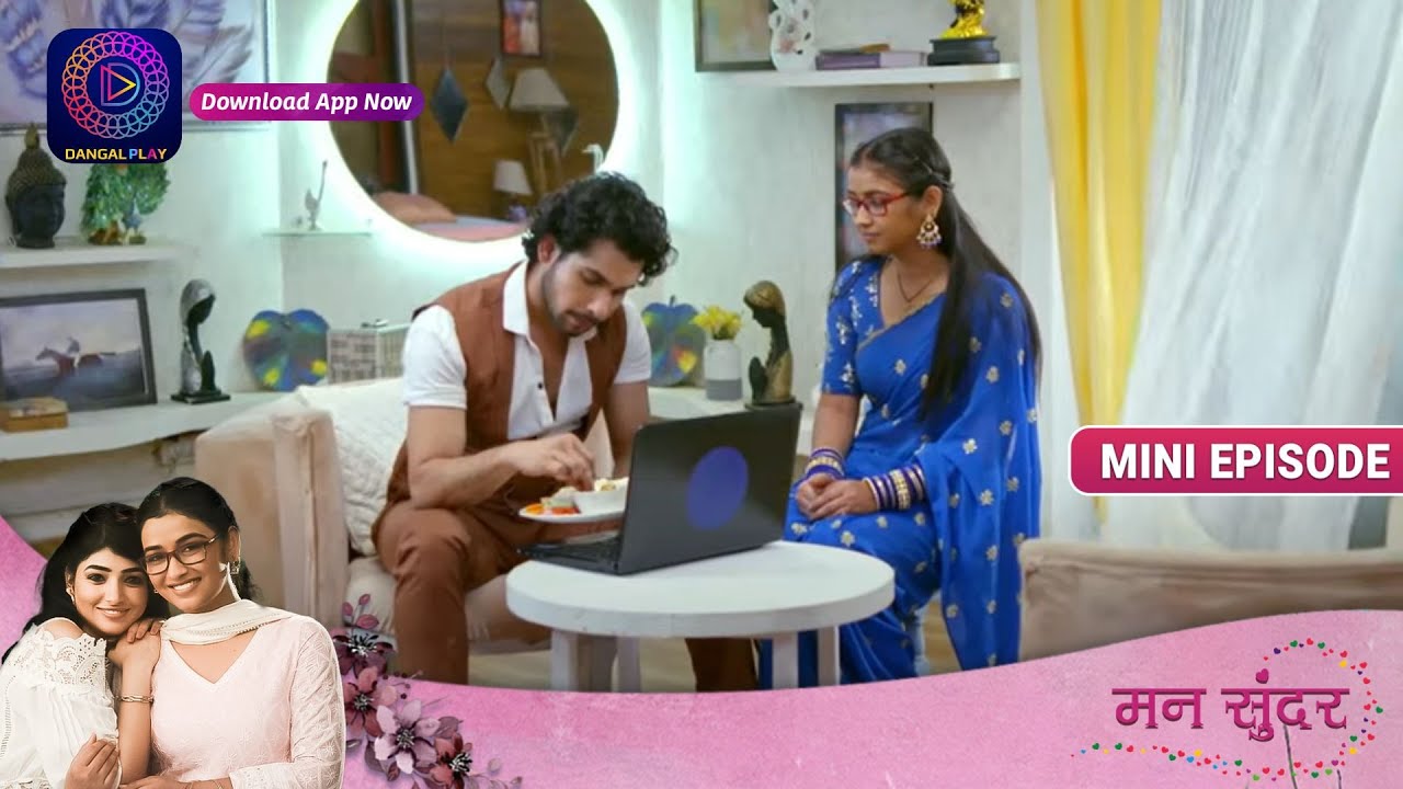 Mann Sundar | Ruhi Brings Food For Nahar | 23 October 2023 | Episode ...