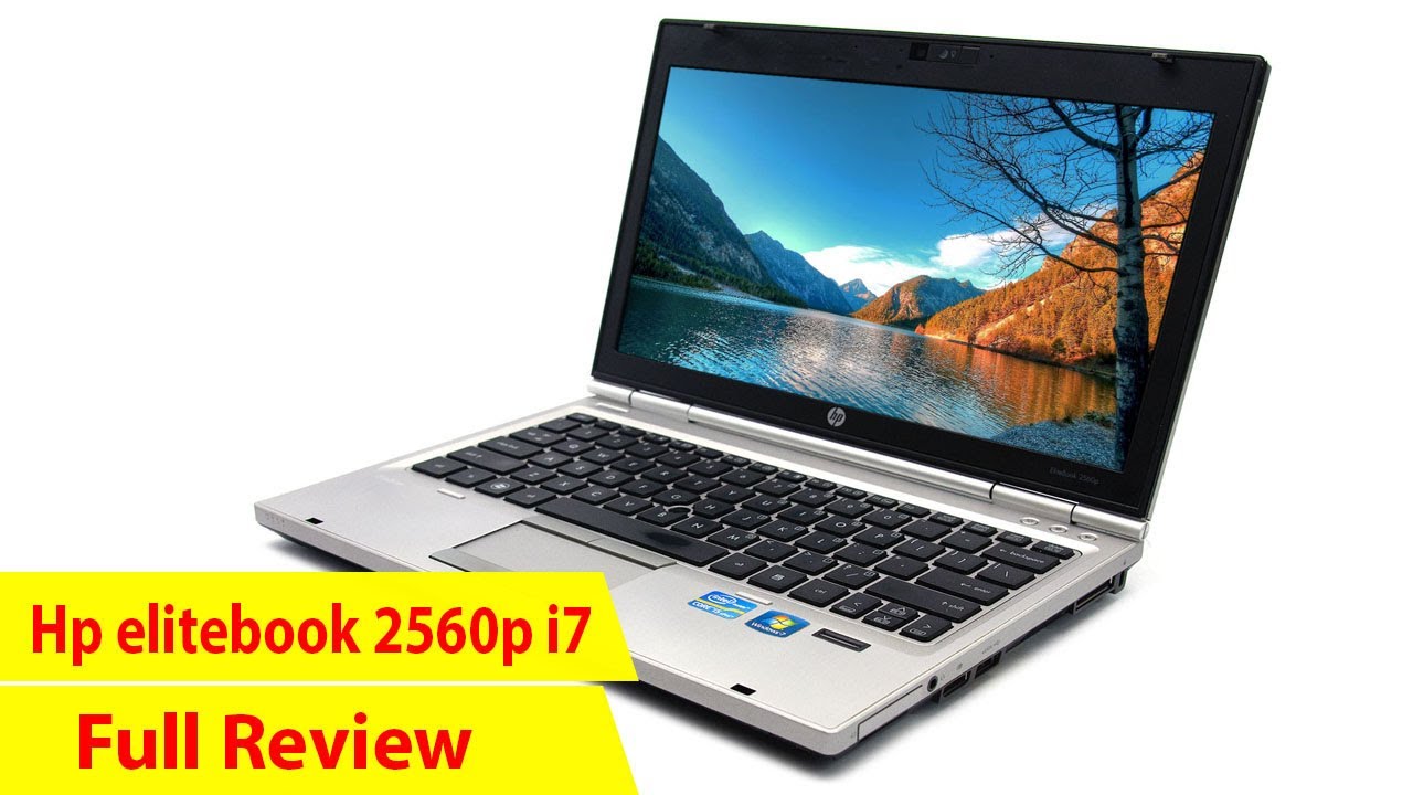 Hp elitebook 2560 p core i7 Full review - YouTube