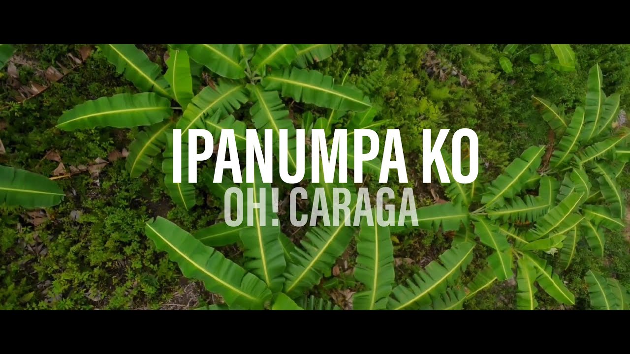 Oh! Caraga- Ipanumpa Ko | Lyric Video | Anniversary Special - YouTube