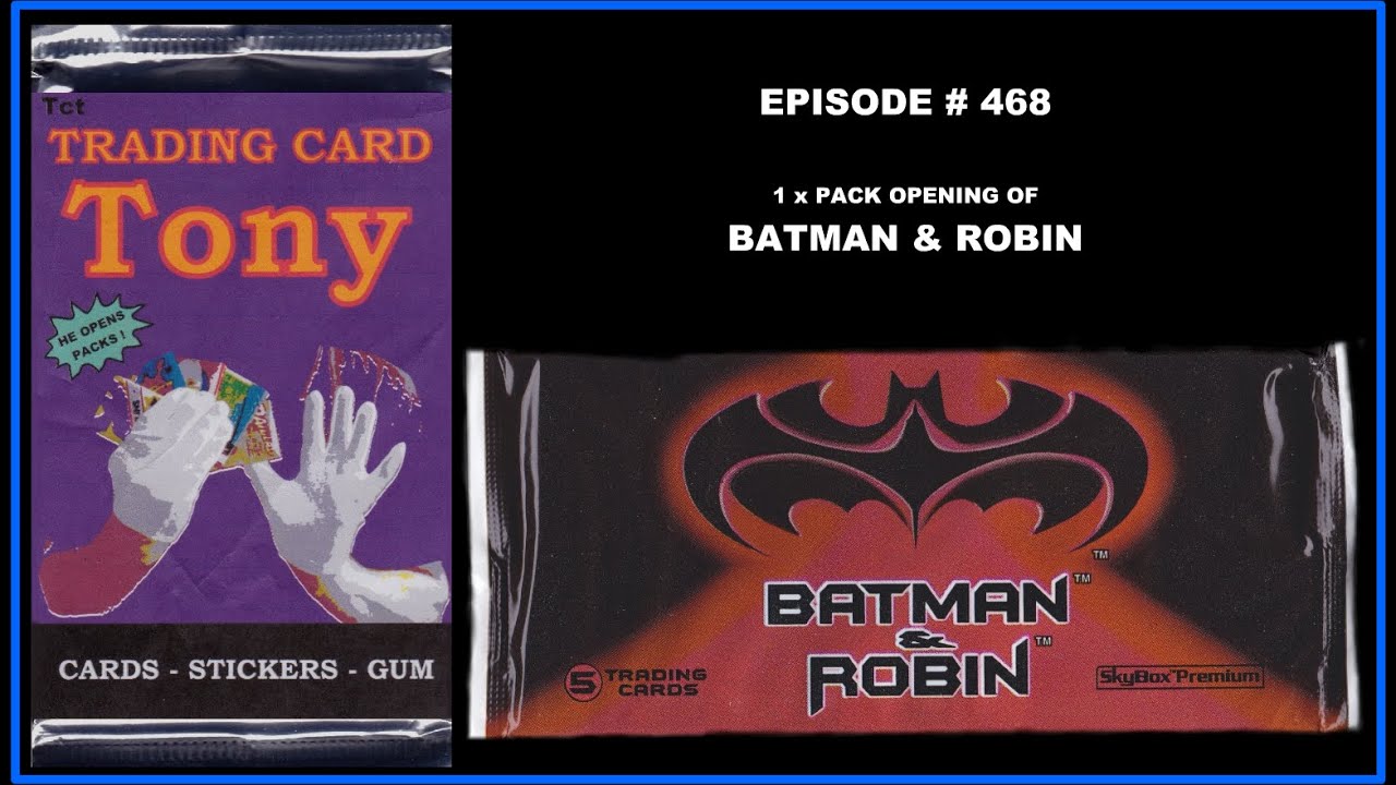Trading Card Tony #468 - Batman & Robin - Pack Opening! - YouTube