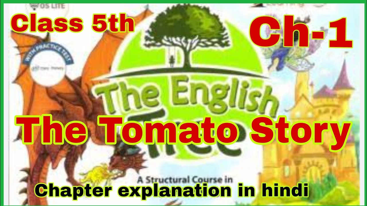 Ch-1 | The Tomato Story | Class 5th English Chapter explanation in ...