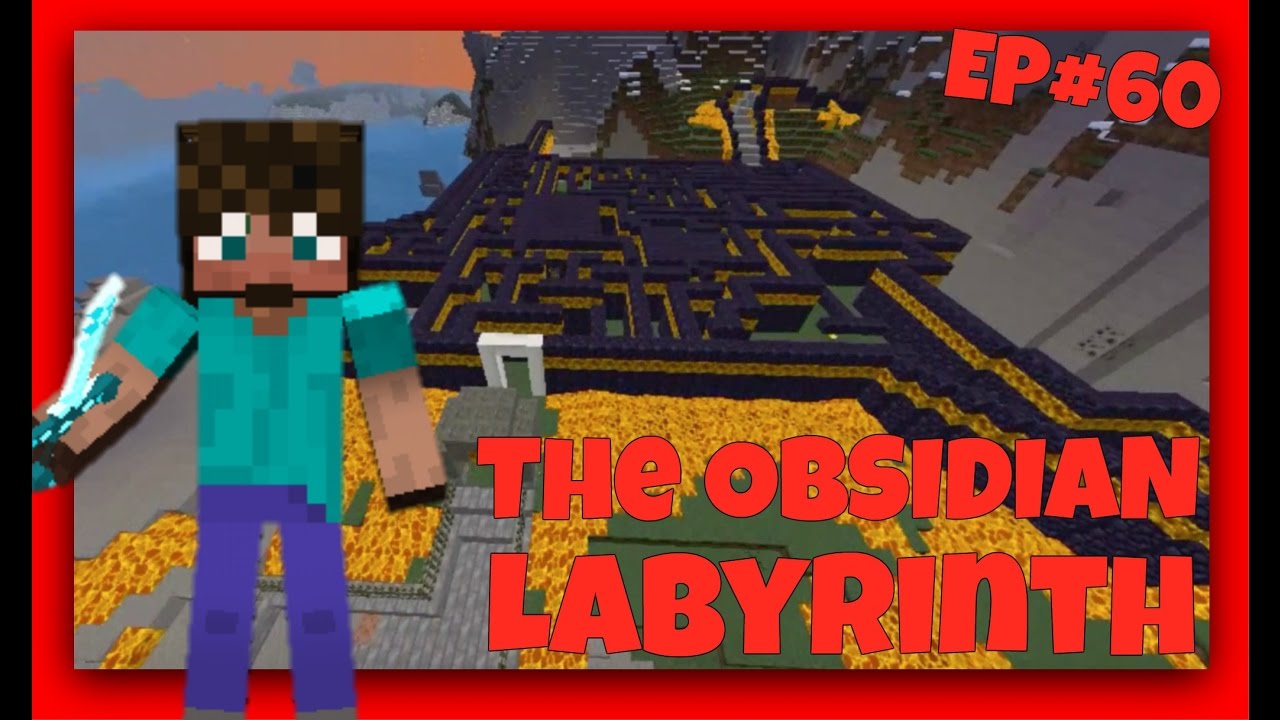 Minecraft Avo's Journey Episode 60 - THE OBSIDIAN LABYRINTH - YouTube