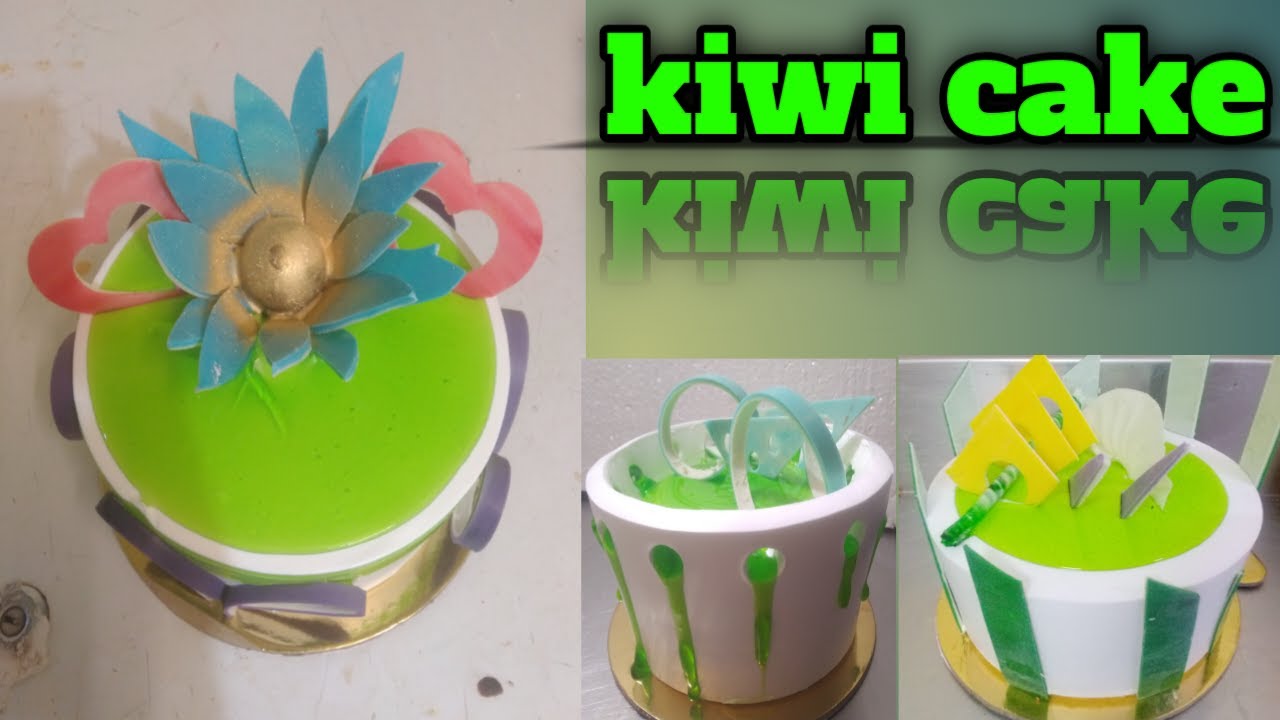 kiwi gel cake/kiwi glaze recipe/kiwi cake decoration/happy birthday ...