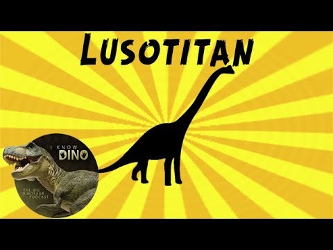 Lusotitan: Dinosaur of the Day - YouTube