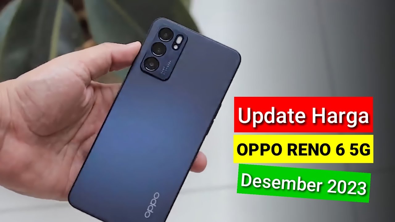 Turun Harga🔥|| Spesifikasi Dan Harga Terbaru OPPO RENO 6 5G Di Bulan ...