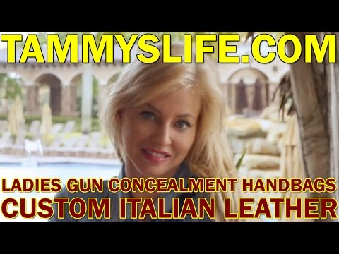 Tammy Models Custom Gun Concealable Ladies Handbags Italian Leather WeaponsEducation