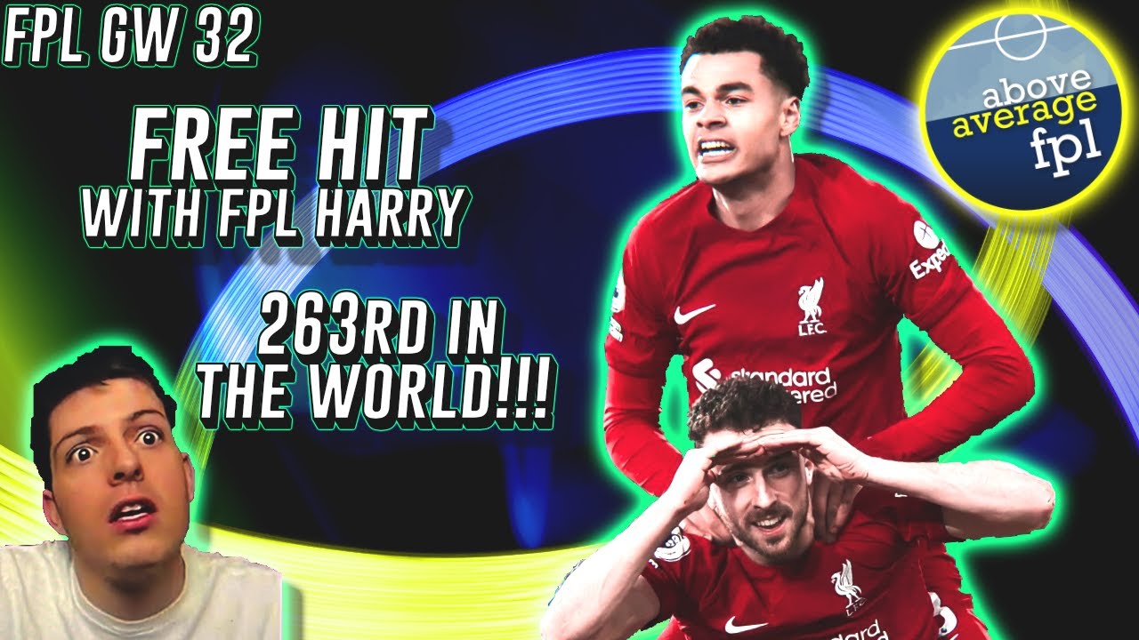 FPL 22/23 | BGW32 Let's Talk About Free Hit w/FPL Harry - YouTube