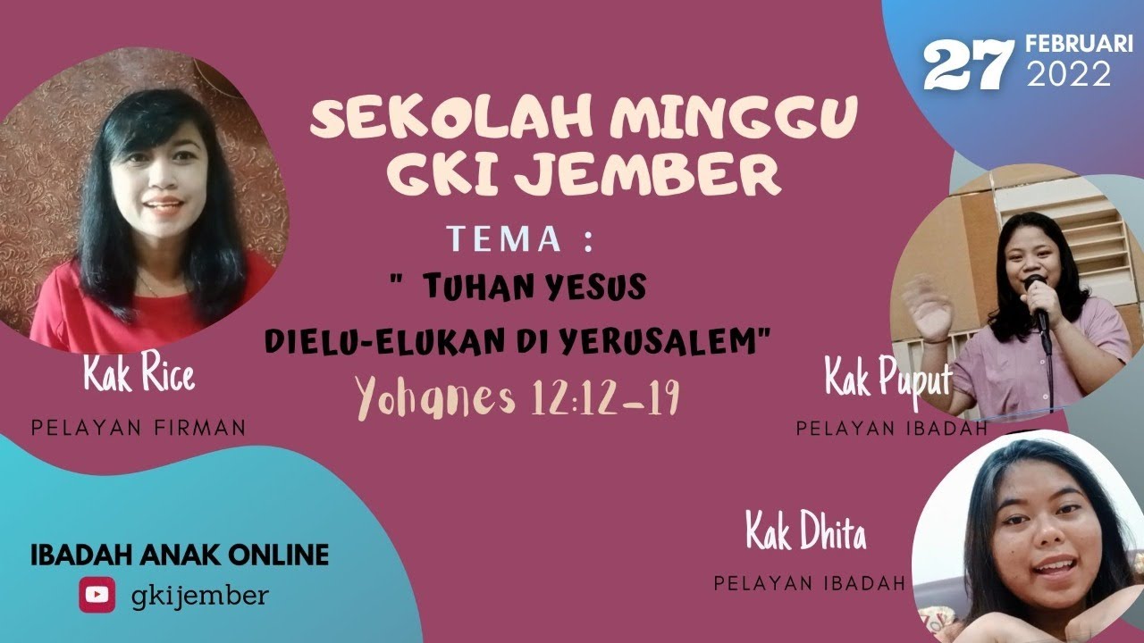 Ibadah ANAK (Sekolah Minggu) - GKI Jember | 27 Februari 2022 - YouTube