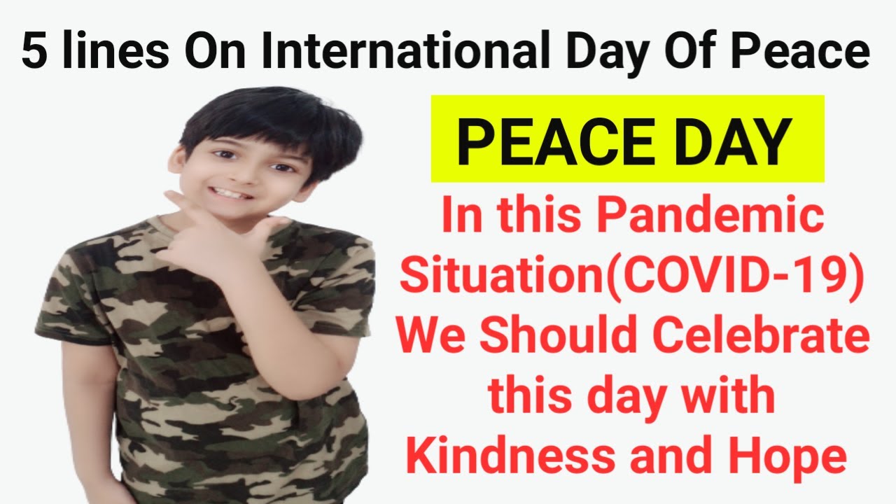 5 lines on International Day of Peace/World Peace Day 2020 ...