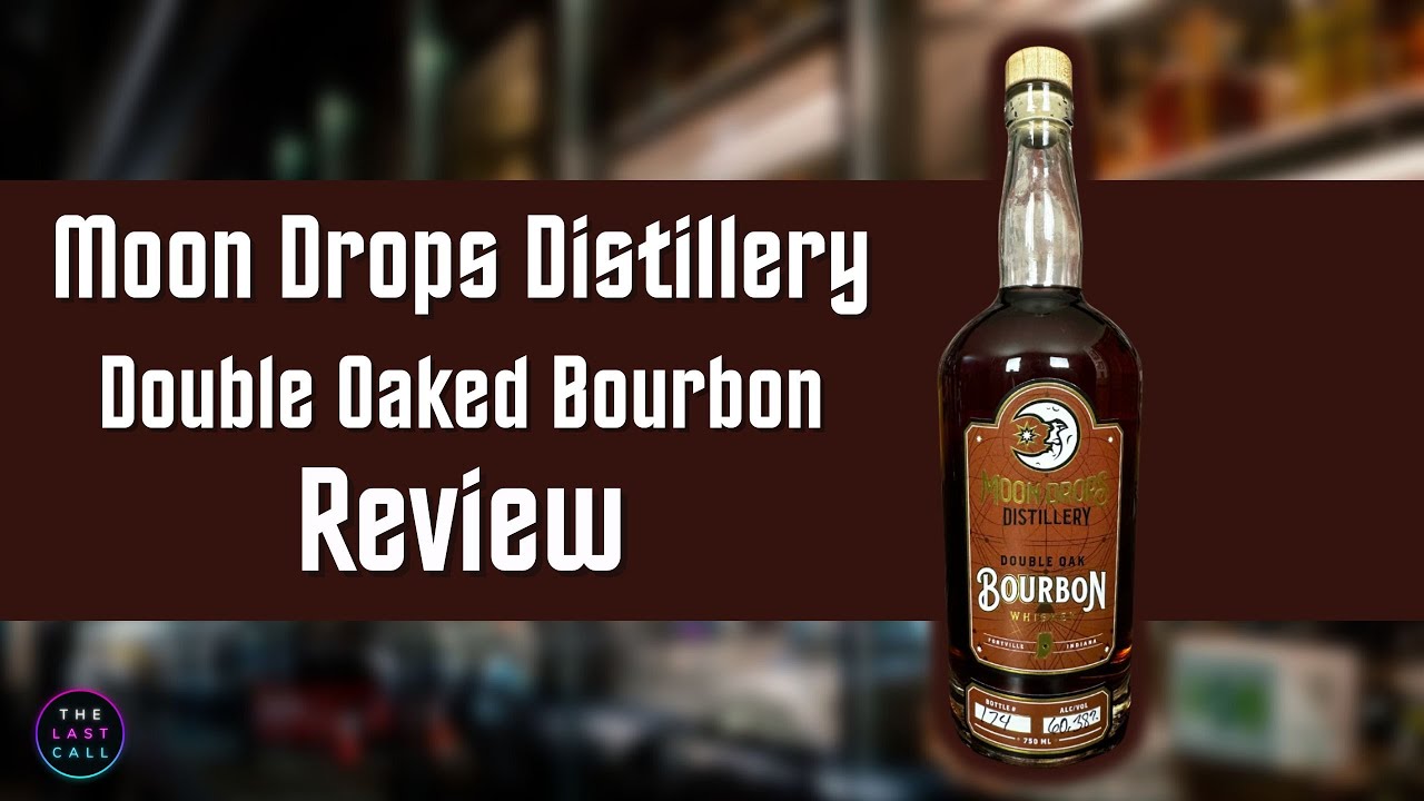 Moon Drops Distillery Double Oaked Bourbon Whiskey Review! - YouTube