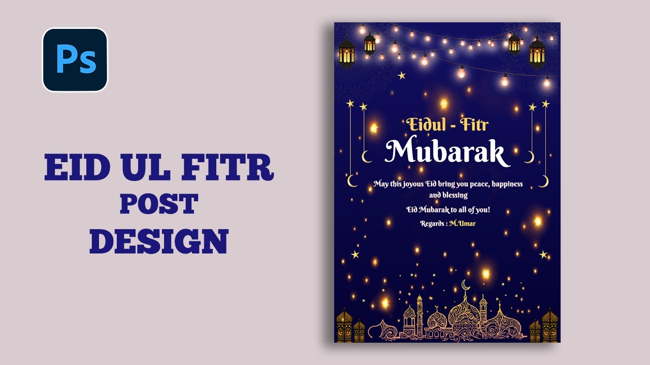 Eid ul Fitr post design in Photoshop tutorial - YouTube